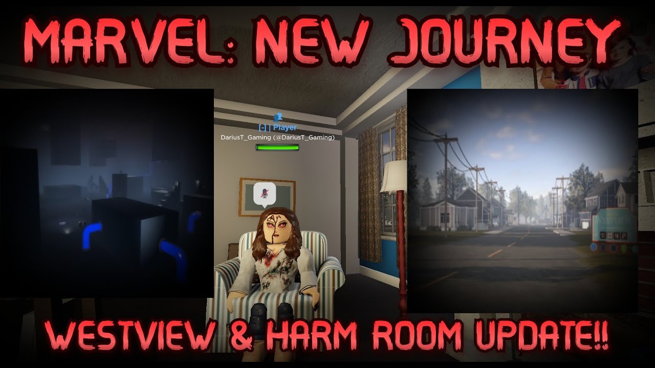 MARVEL:NEW JOURNEY- WESTVIEW & HARMROOM MAP UPDATE!!! - YouTube