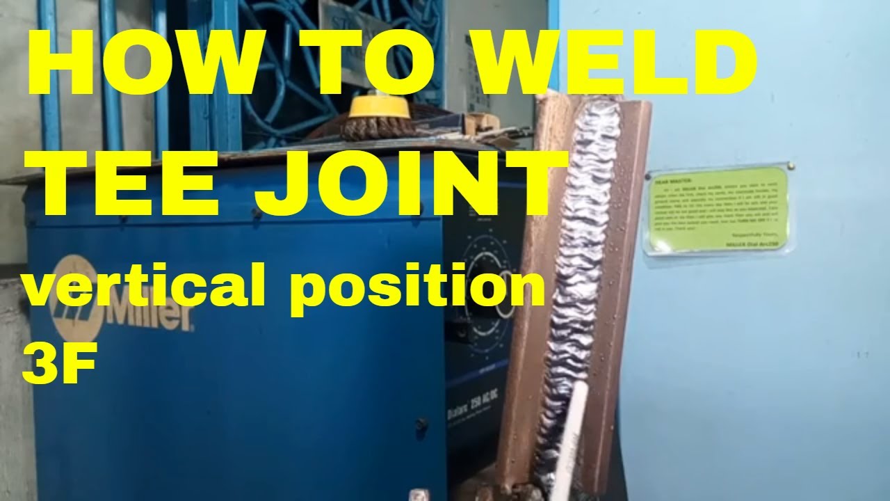 How to weld tee joint in Vertical position part2 - YouTube