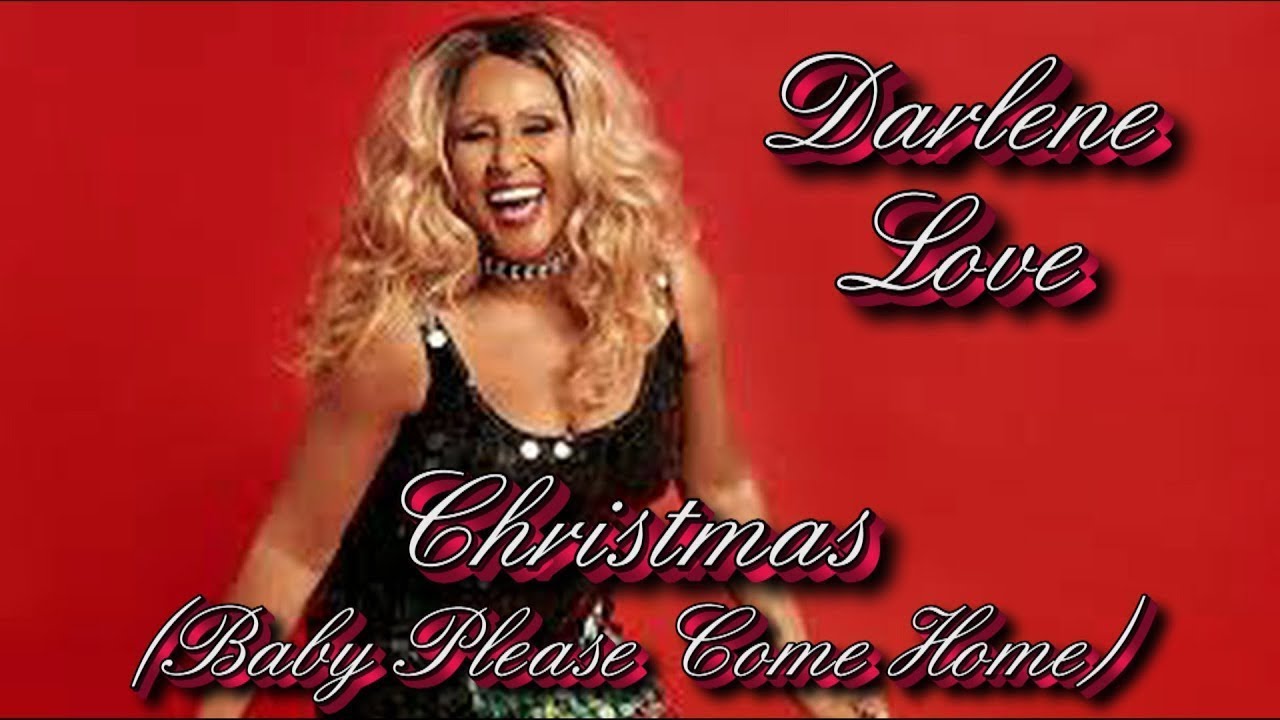 CHRISTMAS ( BABY PLEASE COME HOME ) 1963 DARLENE LOVE - YouTube