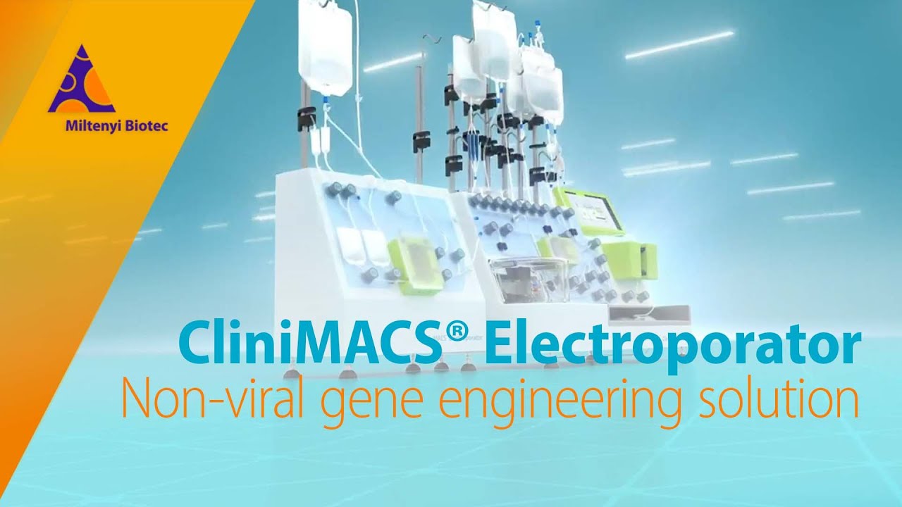 Non-viral gene engineering solution - The CliniMACS® Electroporator ...