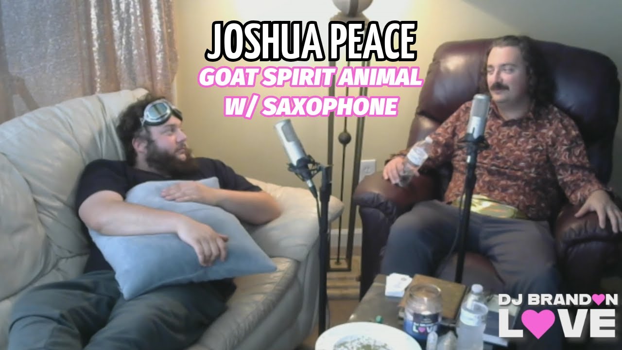 Joshua Peace - Goat Spirit Animal W/ Saxophone - YouTube