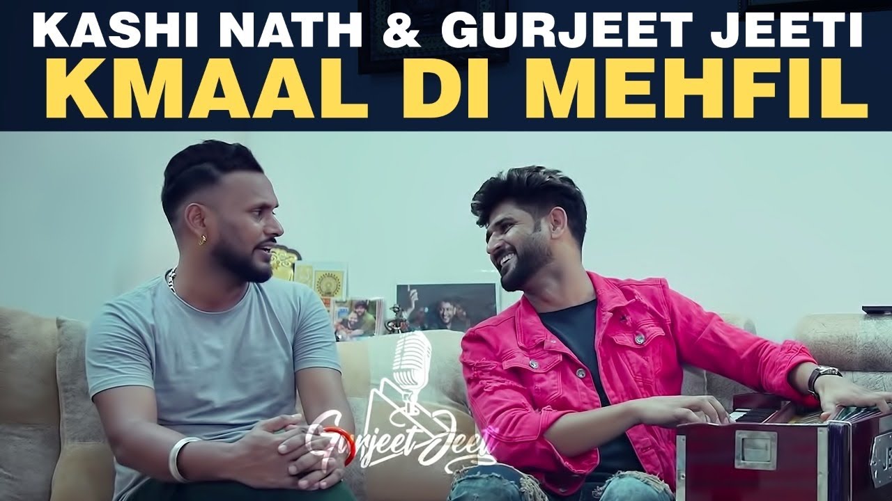Kashi Nath | Gurjeet Jeeti | Live Session | Jugalbandi | Punjabi Mehfil ...