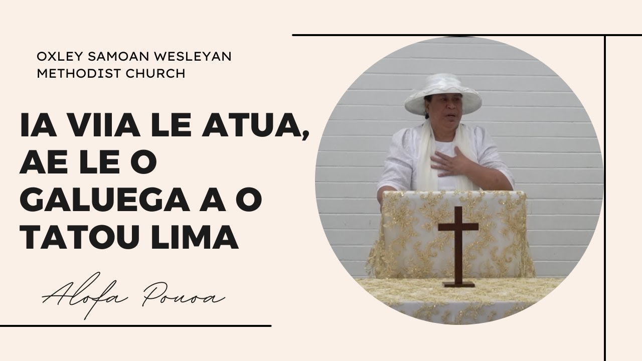 Aso Sa Tina Lauga - Alofa Pouoa - Ia viia le Atua, ae le galuega a o ...