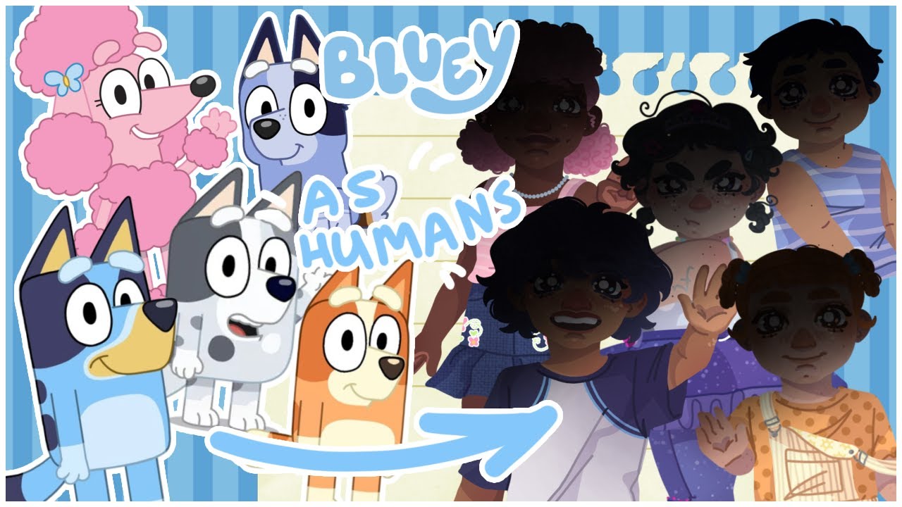 ☆Drawing BLUEY Characters As Humans!!☆ - YouTube