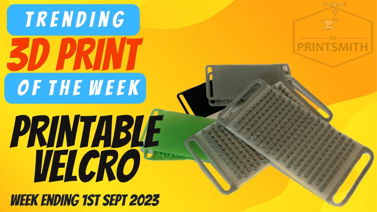 ep8 - 3D Printable Velcro in different filaments. Weekly top trending ...