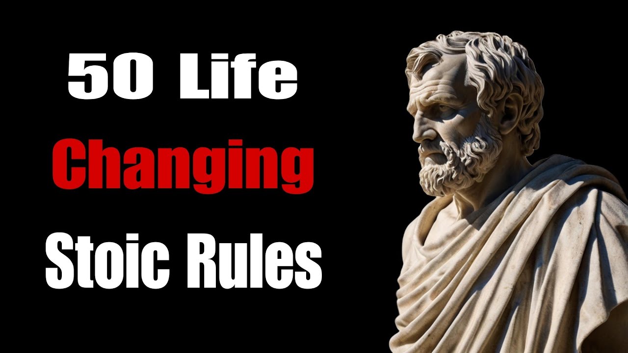 50 Life-Changing Stoic Rules - YouTube