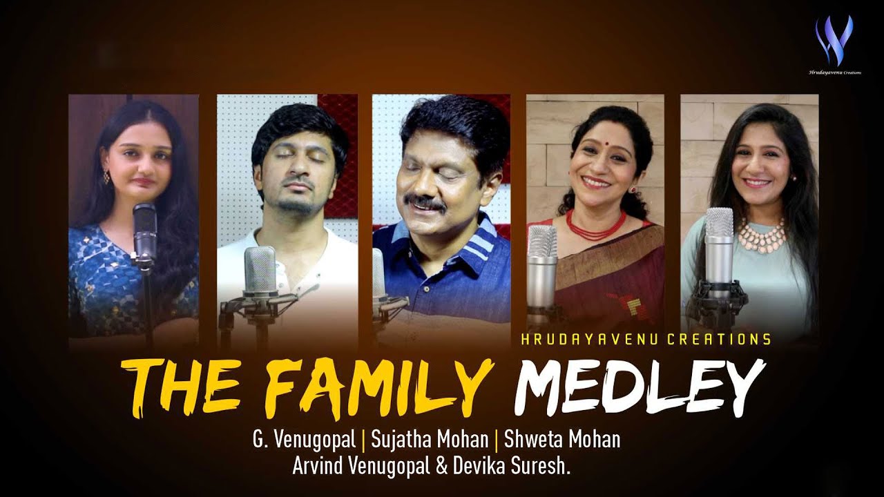 The Family Medley | G Venugopal | Sujatha Mohan | Shweta Mohan | Arvind ...