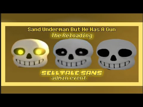 [Sand Underman But He Has A Gun: The Reloading]: Selltale Sans - YouTube