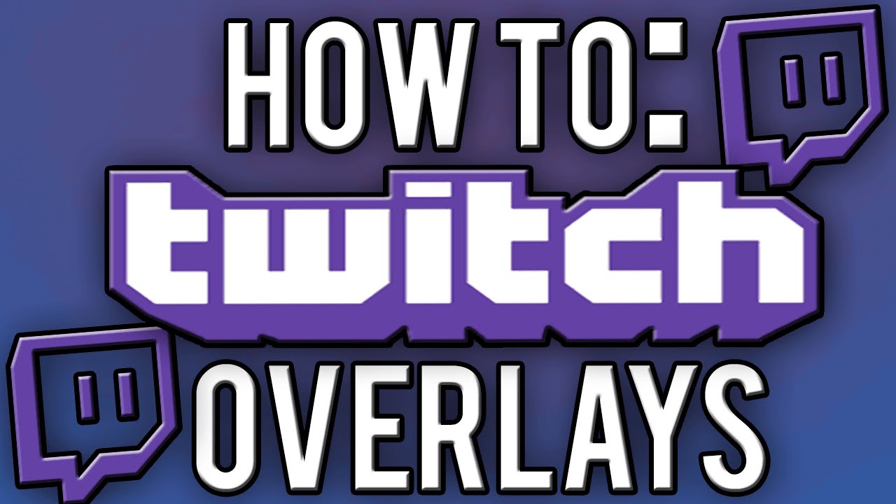 How To Make Professional Twitch Overlays YouTube How To Make Professional Twitch Overlays YouTube