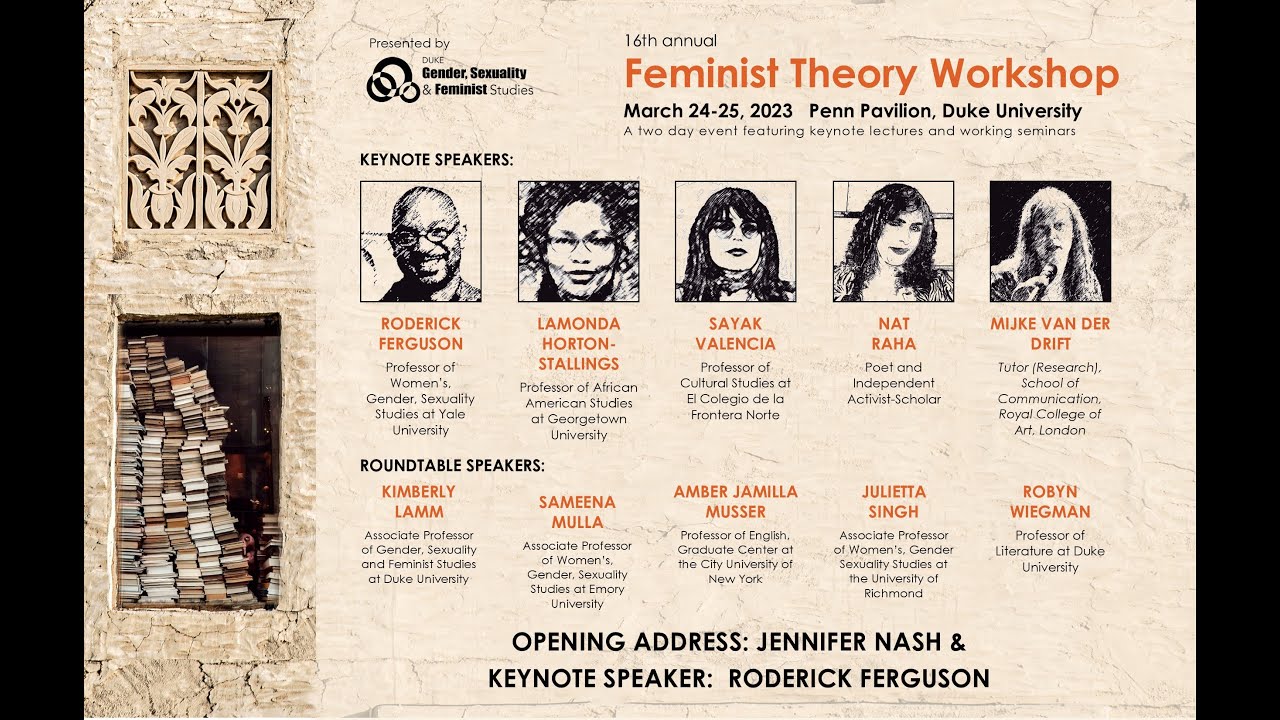 16th Annual Feminist Theory Workshop Welcome by Jenifer Nash and ...