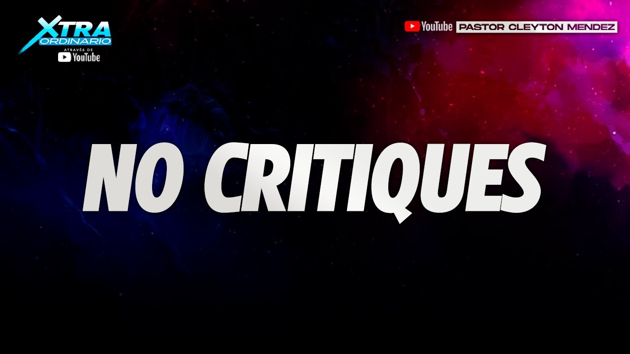 No critiques - Pastor Cleyton Mendez - YouTube