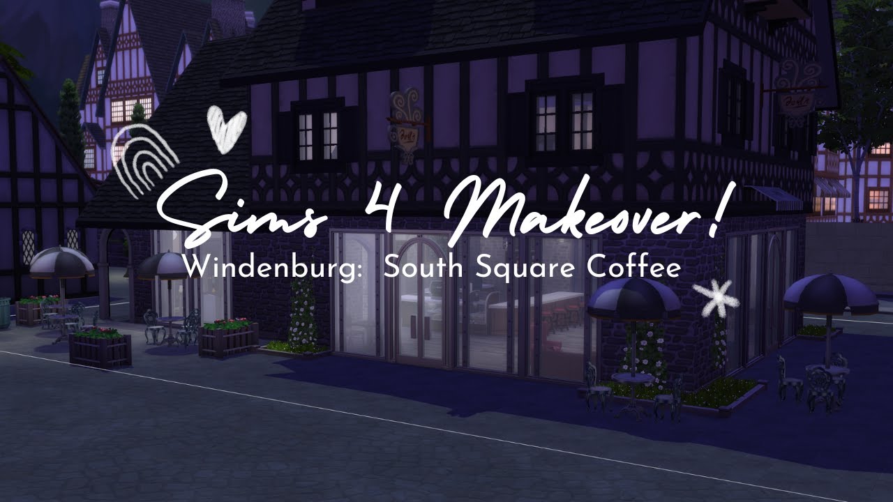 Episode 16 | SIMS 4 Makeover: Windenburg | South Square Coffee - YouTube