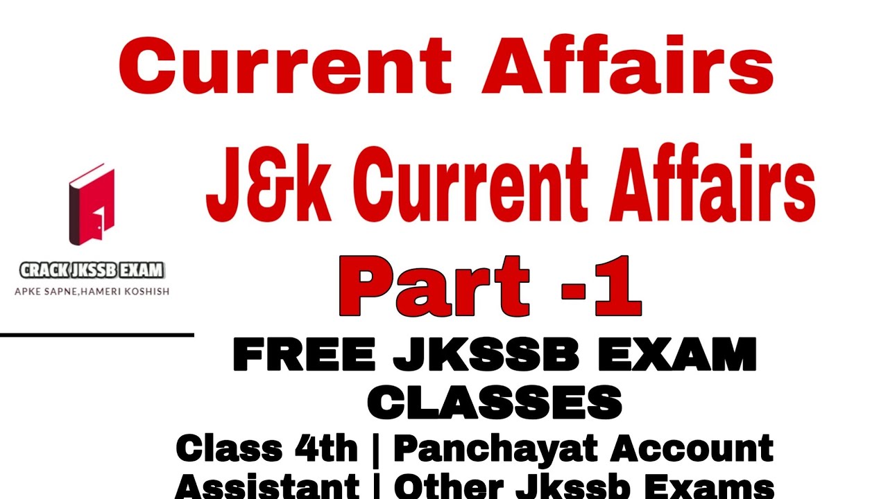 Current Affairs Lecture 1 Class 4th Exam CRACKJKSSBEXAM YouTube current-affairs-lecture-1-class-4th-exam-crackjkssbexam-youtube