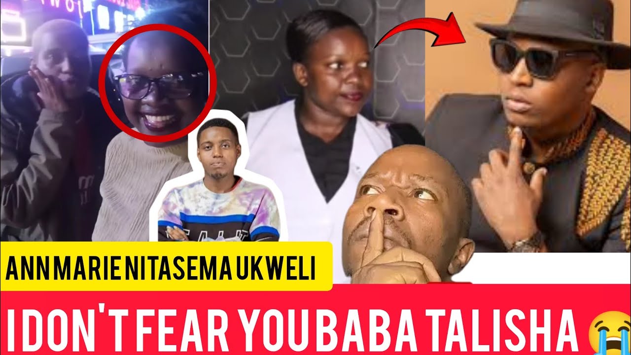 Wueh!!Baba Talisha In Hot Soup ⚠️ Siogopi Kufa 😭 Fearless Ann Marie ...