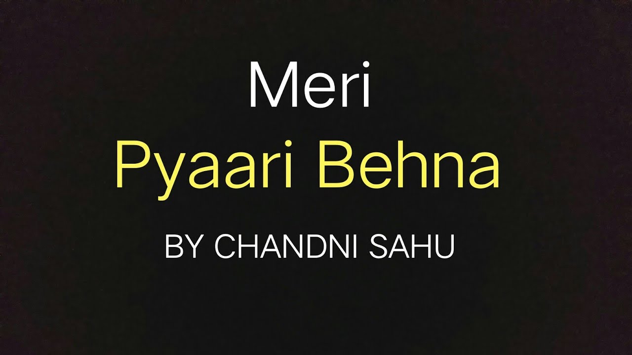Meri Pyaari Behna l Hindi Poem for Sister l Raksha Bandhan l Chandni ...