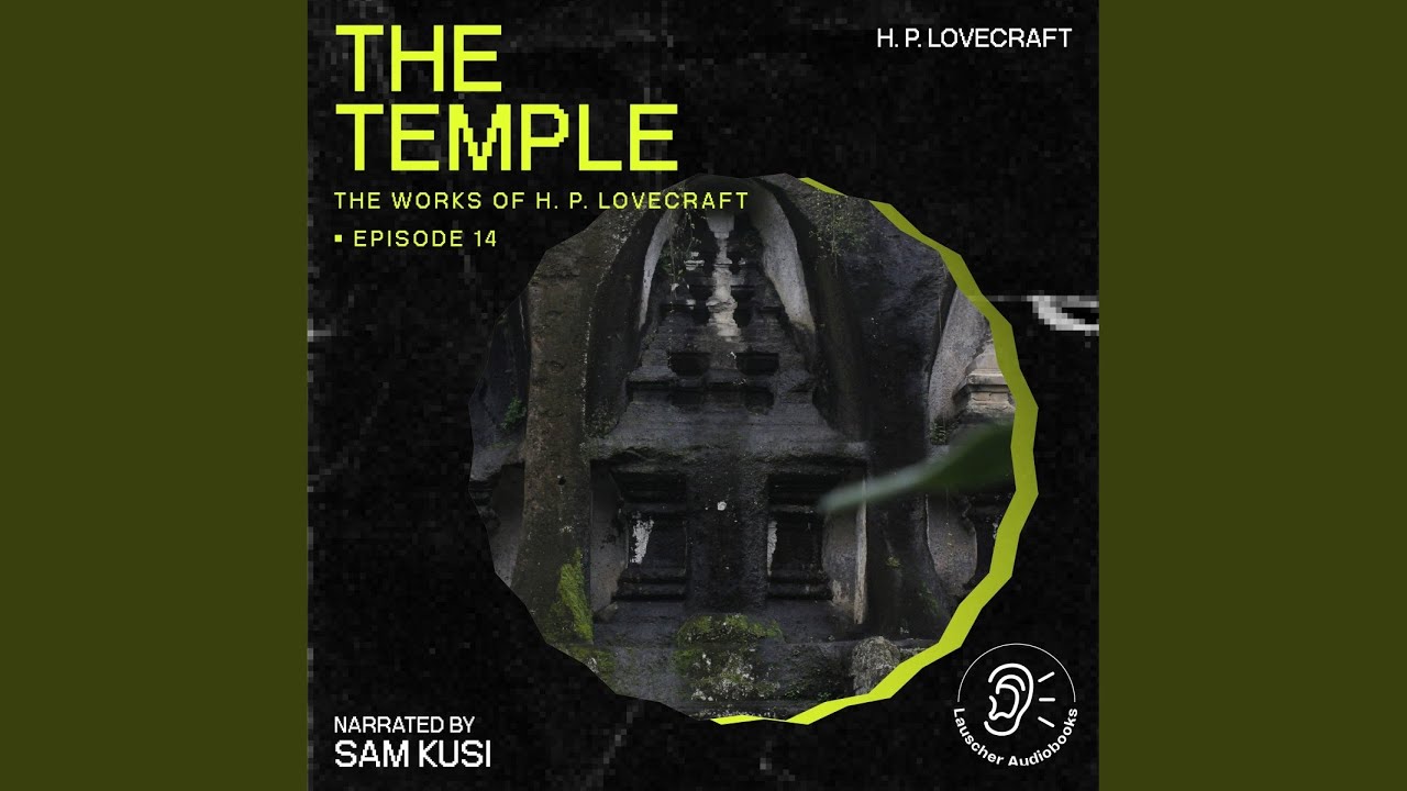 Chapter 13 - The Temple (The Work of H. P. Lovecraft, Episode 14) - YouTube