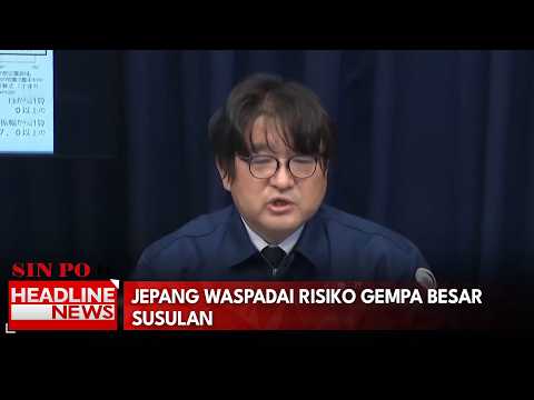 Jepang Waspadai Risiko Gempa Besar Susulan