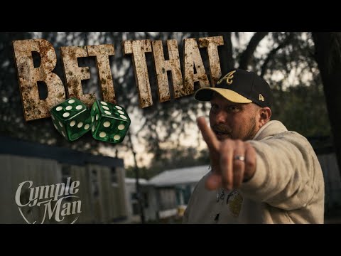 Cymple Man - Bet That (Official Music Video)