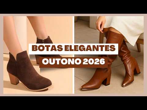 BOTAS ELEGANTES - Outono/Inverno 2026