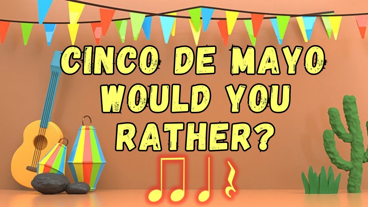 Cinco de Mayo Would you Rather Level 1 Rhythms - YouTube