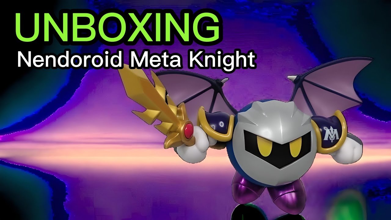 Nendoroid Meta Knight | Kirby | Good Smile Company | Unboxing - YouTube