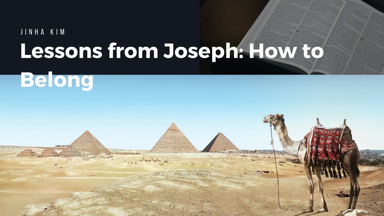 Lessons from Joseph: How to Belong - YouTube