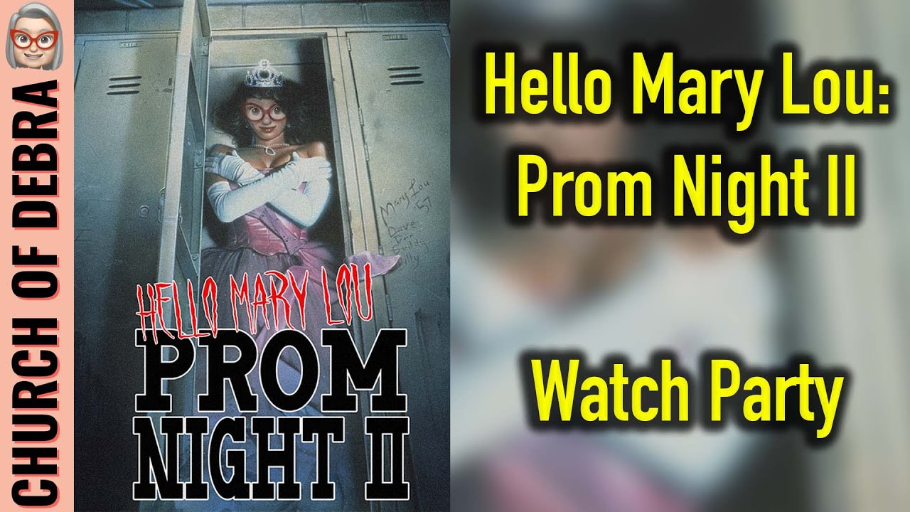 Hello Mary Lou: Prom Night II (BYOC) | Watch Party - YouTube