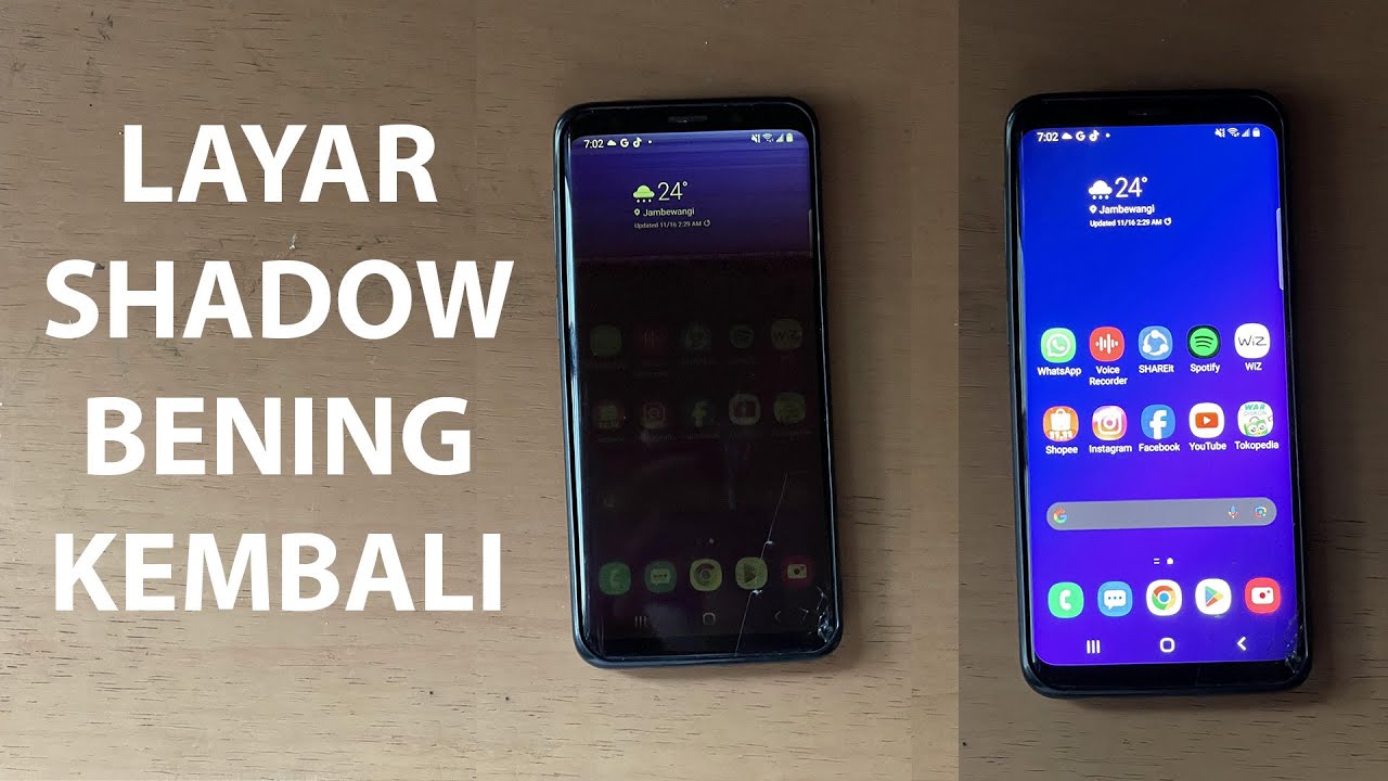 Cara mengatasi layar shadow bergaris dan berwarna hijau pada samsung s9 ...