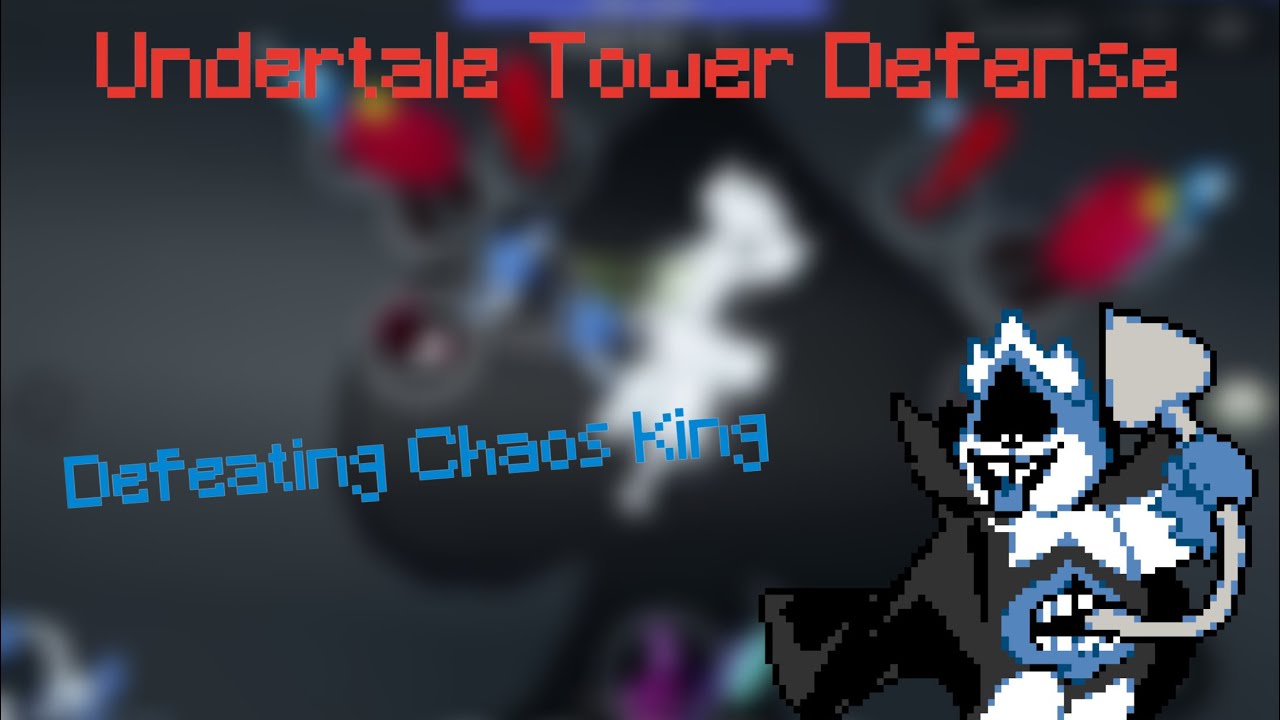 Undertale Tower Defense - Defeating Chaos King! - YouTube