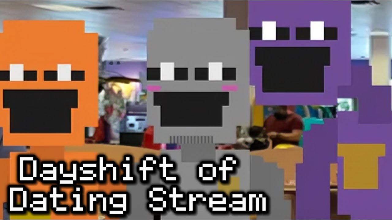 Dating the DSaF Characters??? (Dayshift of Dating) (Also FNaC probably ...