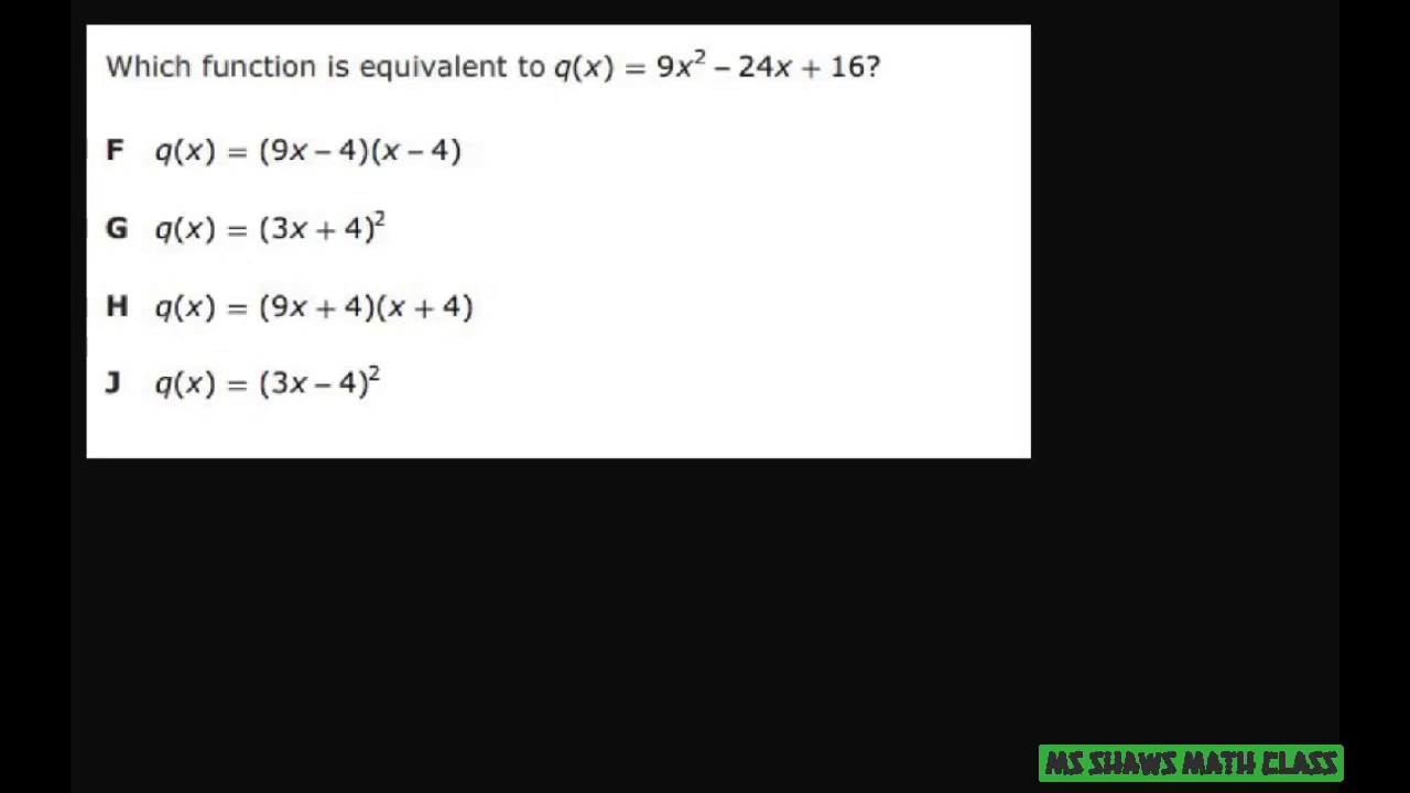 Find An Equivalent Function By Factoring 9x 2 24x 16 YouTube
