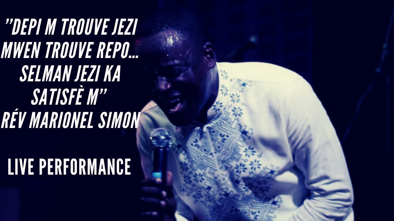 Sèlman Jezi ka satisfè m•Rév Marionel SIMON•Concert spirituel. - YouTube