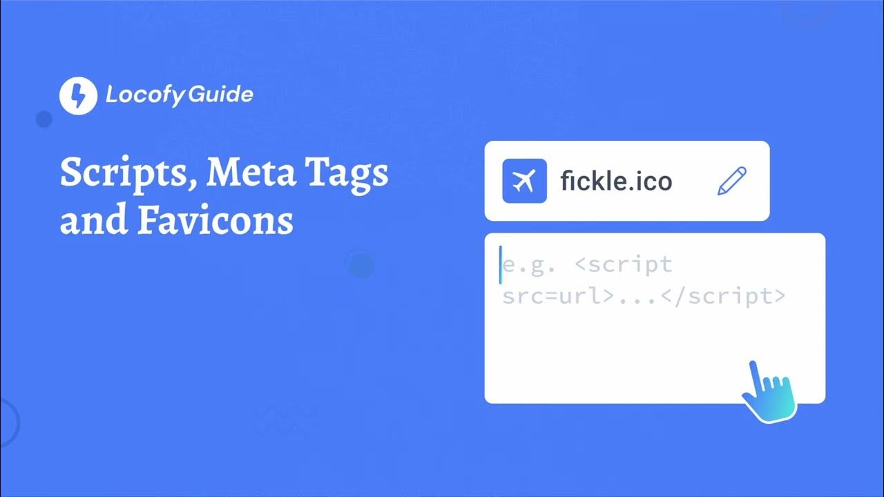 Locofy.ai | Scripts, Meta Tags, Favicons [Guide] - YouTube