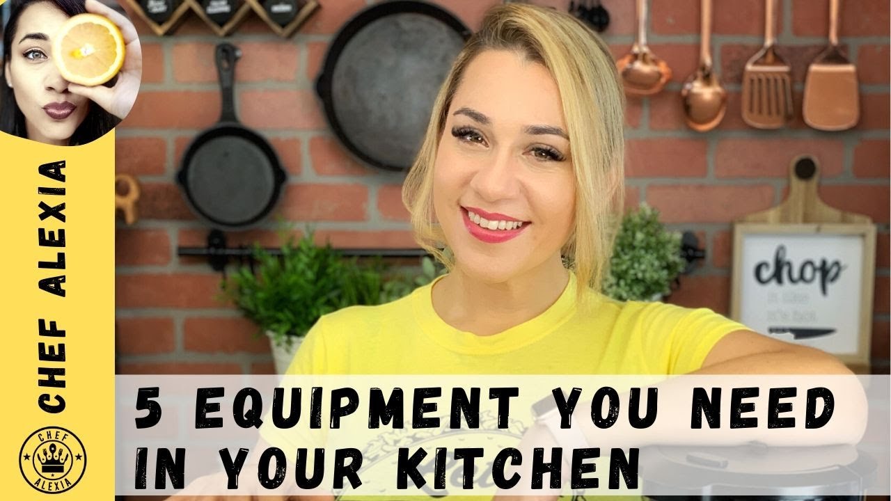 5 Equipment you must have in the Kitchen by Chef Alexia - YouTube