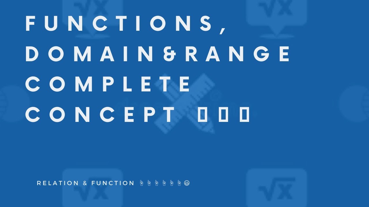 Class 11 Functions Finding Domain And Range Relation And Function Lecture 4 Youtube