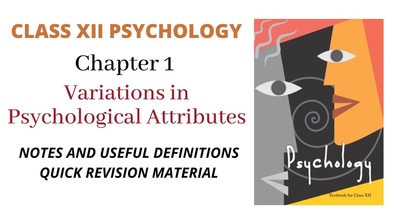 Chapter 1 Notes Definitions Variations In Psychological Attributes