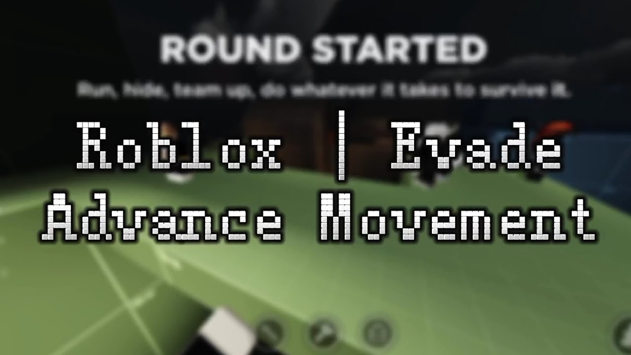 [ROBLOX] Evade | Advance Movement on Mobile - YouTube
