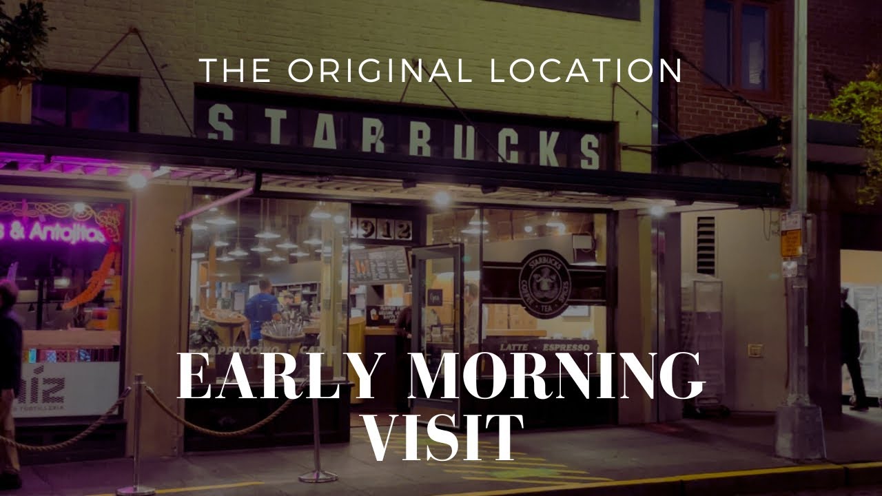Checking out the Original Starbucks Store | Seattle Pike Place Market ...