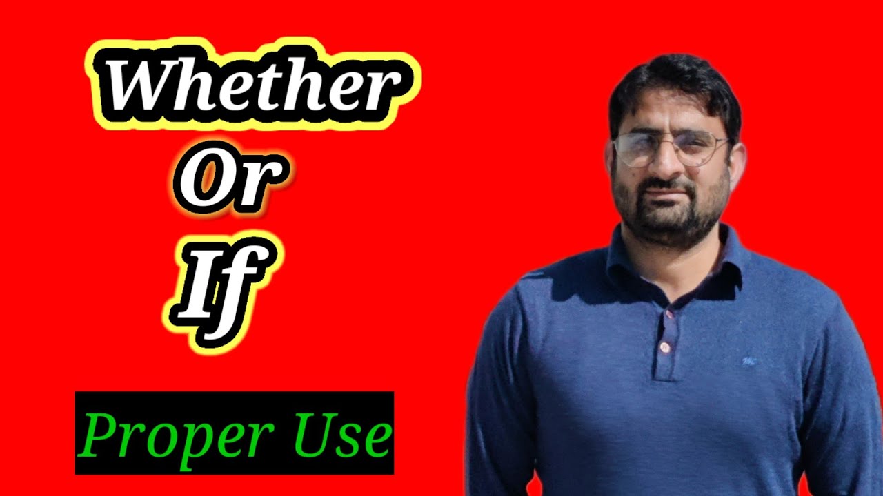 Use of If and Whether | How to use if and whether | Use of If and ...