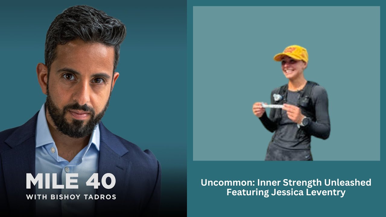 Mile 40 Podcast Episode 90 Featuring Jessica Leventry - Uncommon: Inner ...