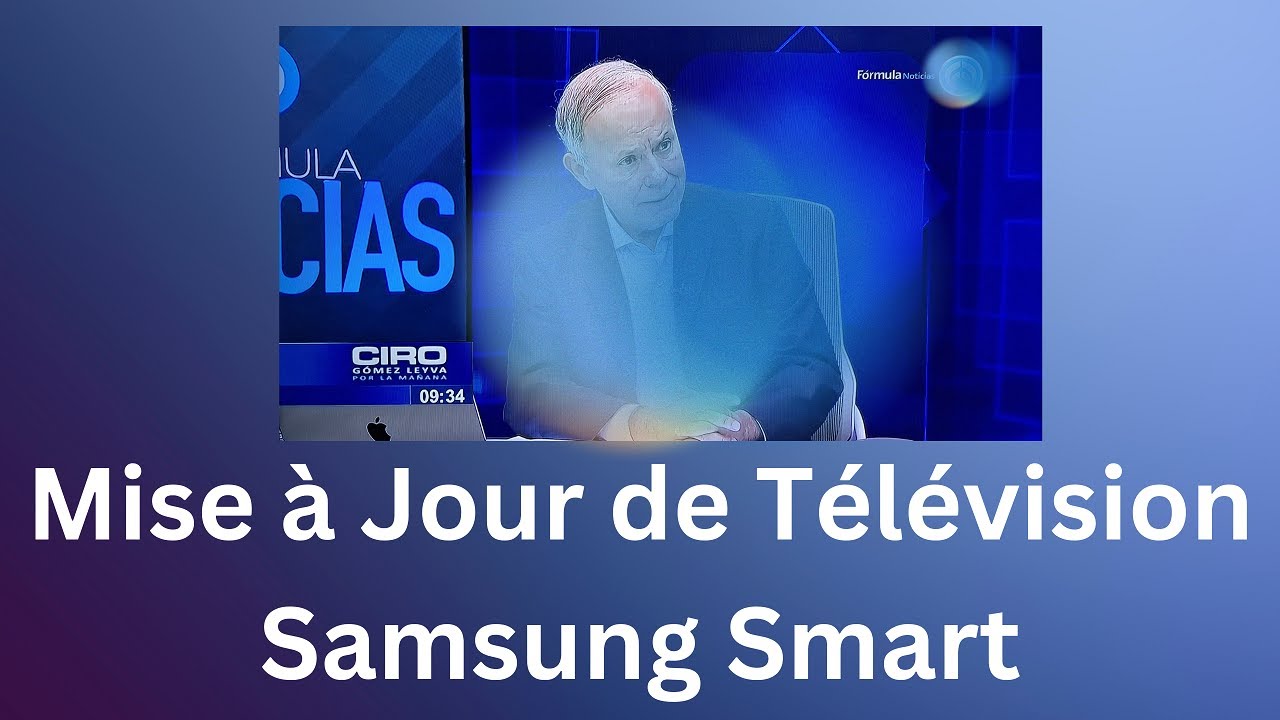 La meilleure façon de mettre à jour le logiciel de votre téléviseur ...