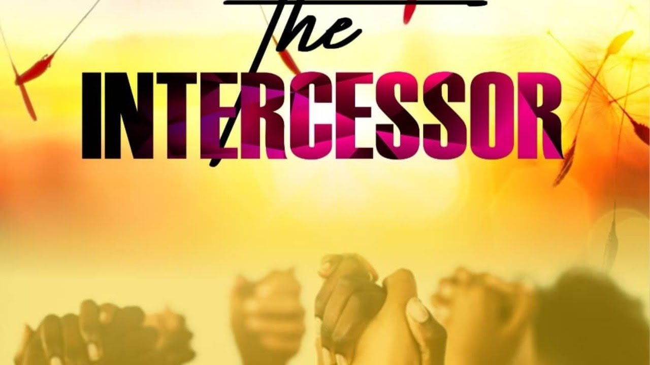 The Intercessor - YouTube