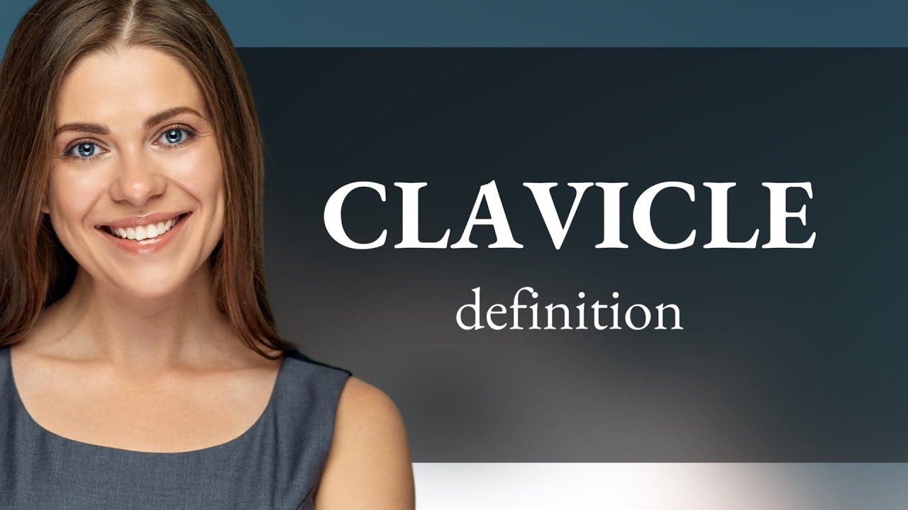 Clavicle • what is CLAVICLE definition - YouTube