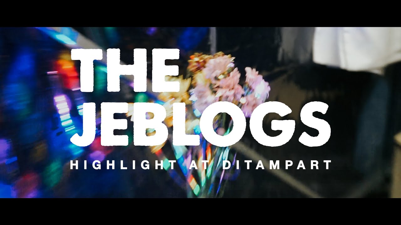 The Jeblogs Highlight Ditampart - YouTube