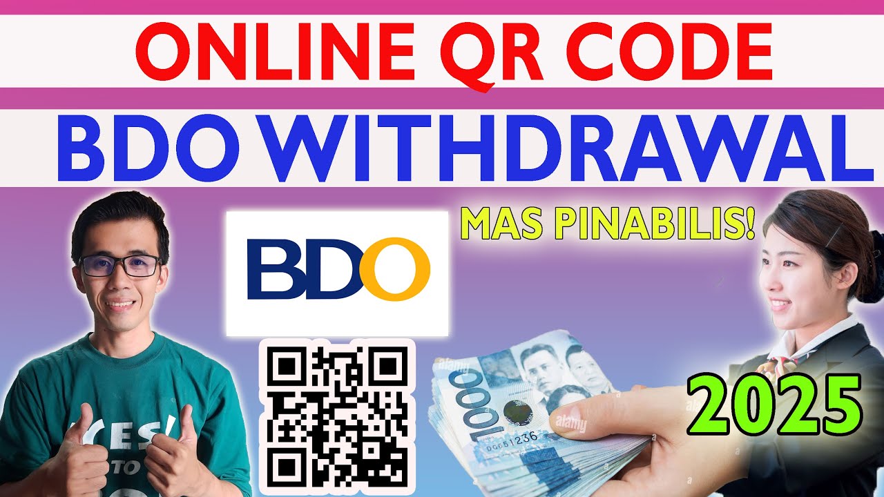 PAANO MAG WITHDRAW NG PERA SA BDO GAMIT ANG QR CODE | MAS PINABILIS | TAGALOG TIPS 2025 - YouTube