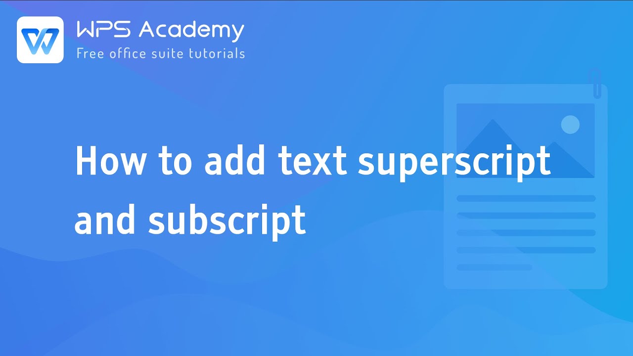 WPS Academy 1 3 6 Word How To Add Text Superscript And Subscript YouTube WPS Academy 1 3 6 Word How To Add Text Superscript And Subscript YouTube