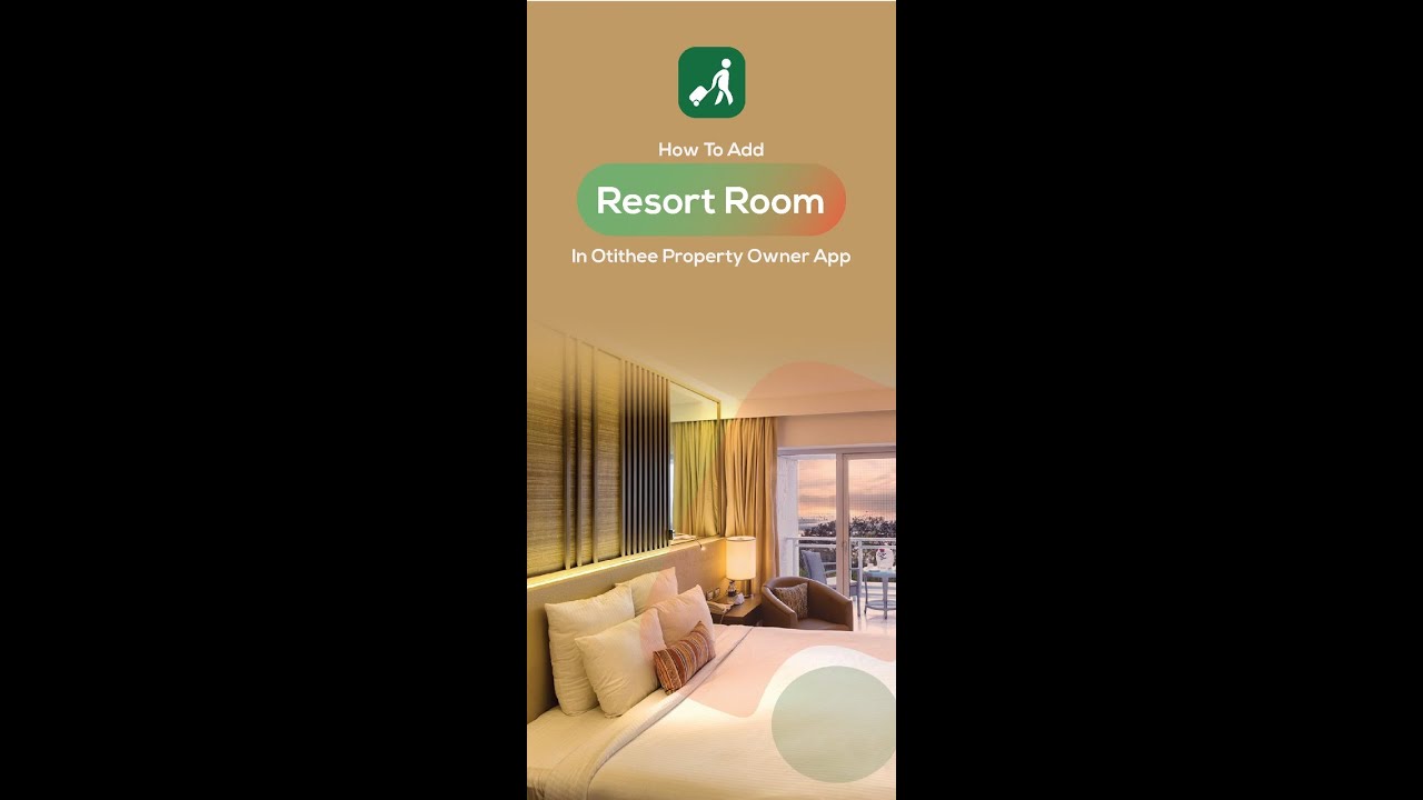 How To Add Resort Room In Otithee Property Owner App - YouTube