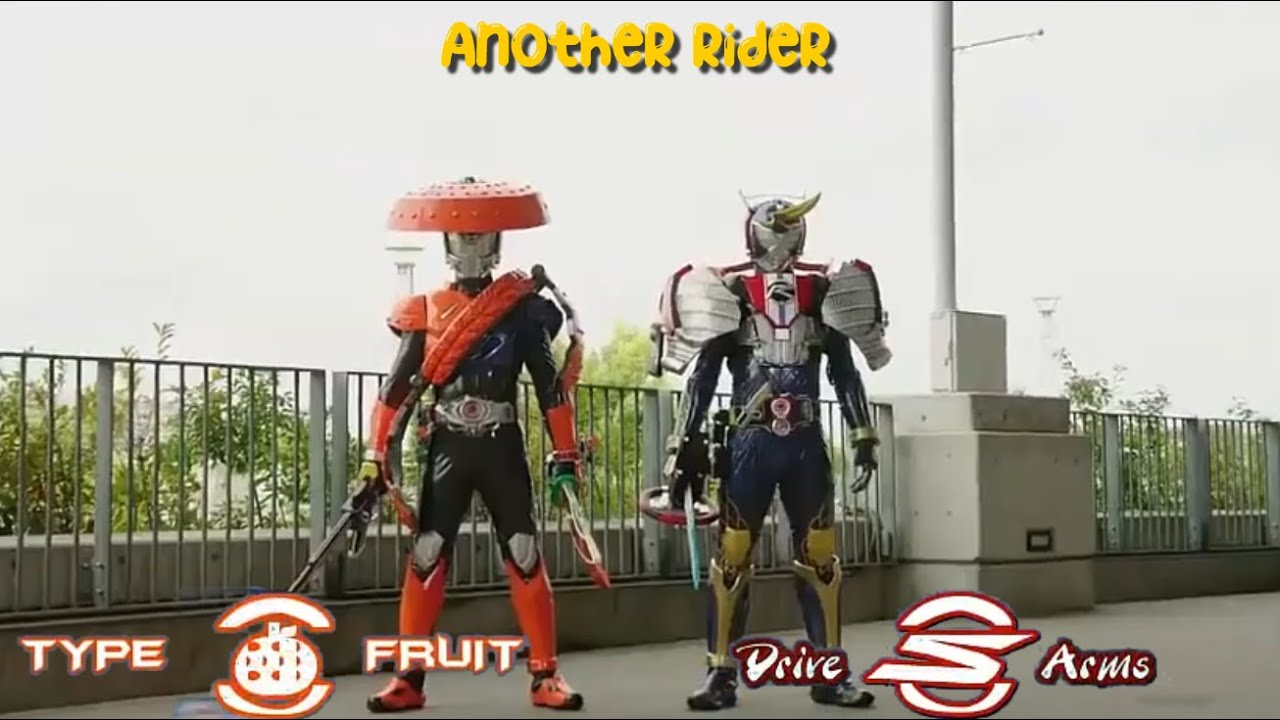 🍊🚗Another Drive Type Fruits and Another Gaim DriveArms (FanArt) - YouTube