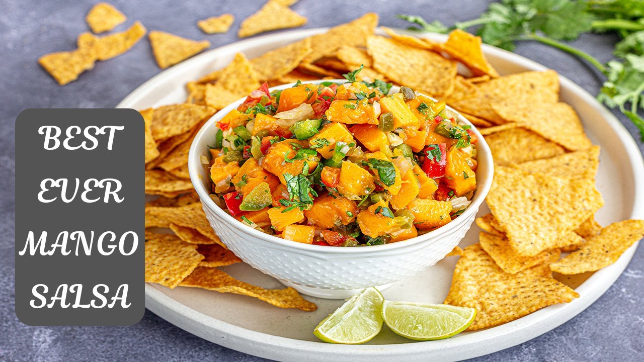 Best Ever Mango Salsa | How to make Mango Salsa | Summer Special Ripe ...
