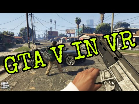 TESTING GTA 5 VR MOD - YouTube